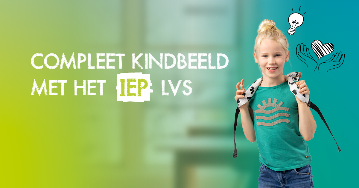 Compleet kindbeeld met het IEP LVS - Bureau ICE