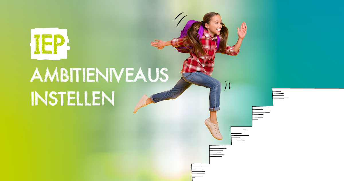 Ambities instellen in het IEP LVS: zo zit dat - Bureau ICE