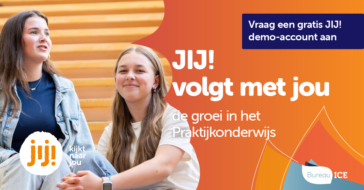 Kennismaken met het JIJ! LVS - informatie voor praktijkscholen - Bureau ICE